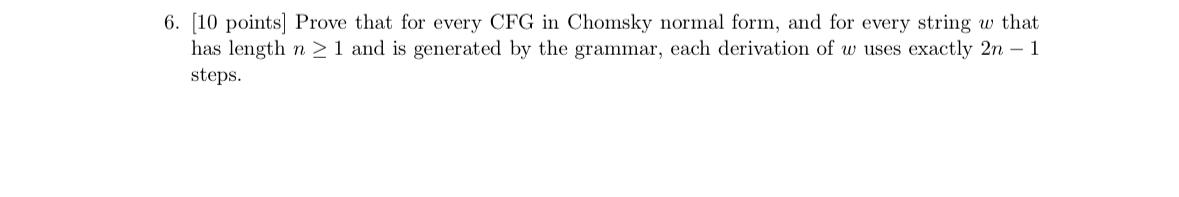 Solved [10 ﻿points] ﻿Prove that for every CFG in Chomsky | Chegg.com