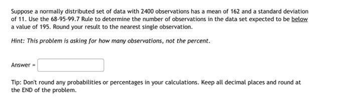 Solved Suppose a normally distributed set of data with 2400 | Chegg.com