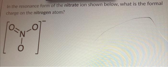 Solved In the resonance form of the nitrate ion shown below, | Chegg.com