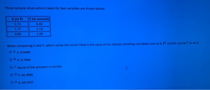 Solved Three Sample Observations Taken For Two Variables Are
