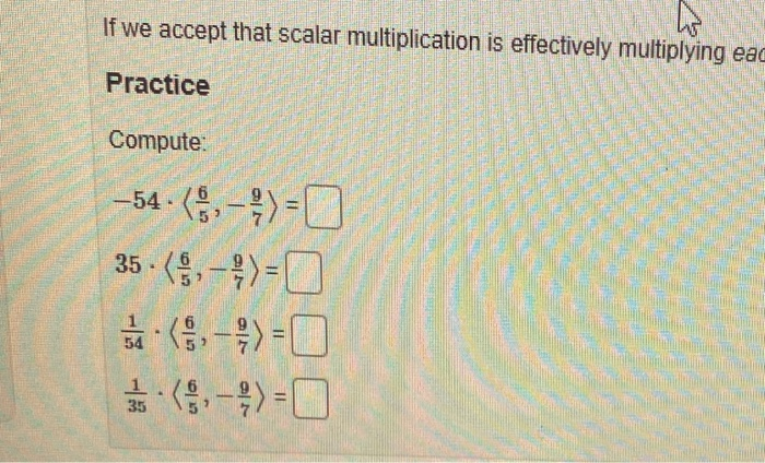 Solved If we accept that scalar multiplication is | Chegg.com