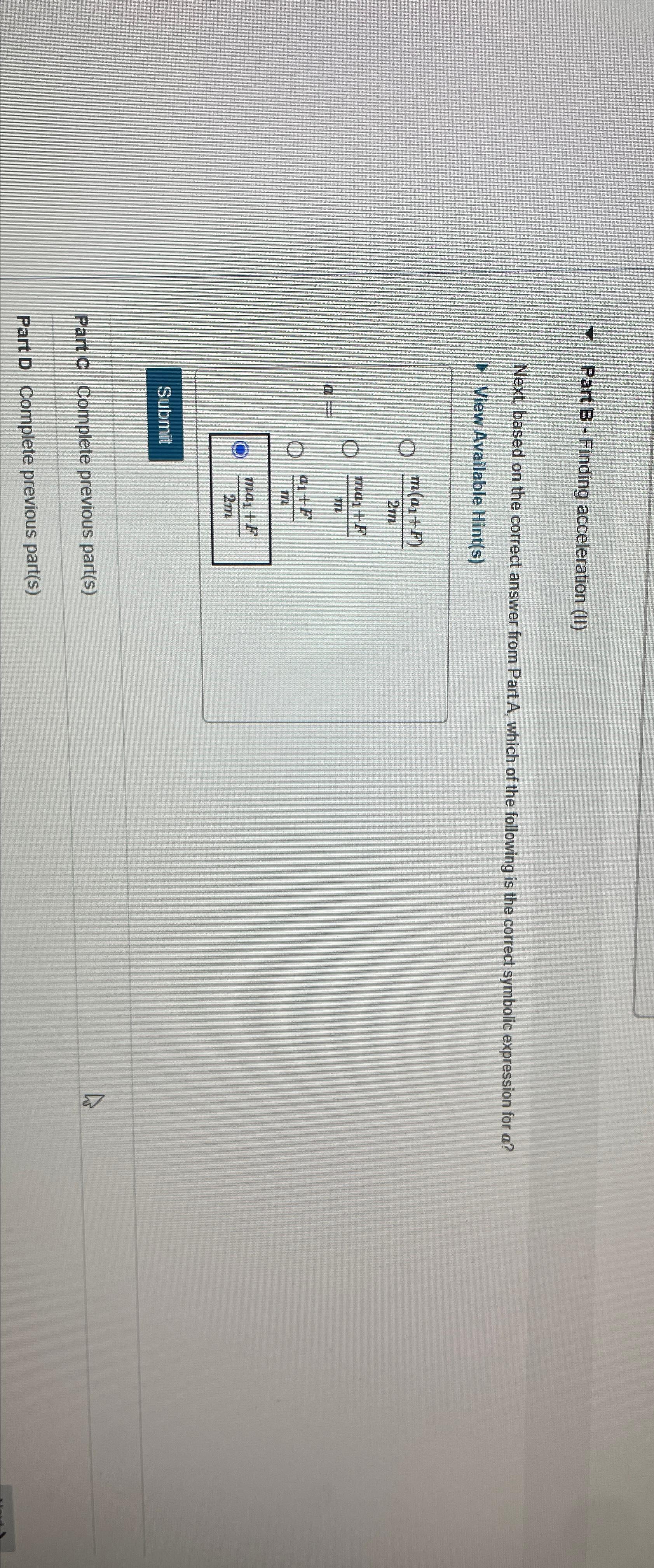 Solved Part B - ﻿Finding acceleration (II)Next, based on the | Chegg.com