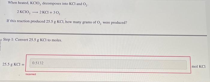 Solved When heated, KClO3 decomposes into KCl and O2. | Chegg.com