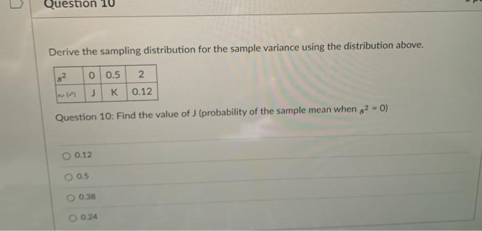 Solved Question 10 Derive the sampling distribution for the | Chegg.com