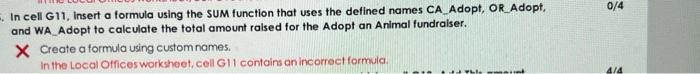 Solved In cell G11, insert a formula using the SUM function | Chegg.com