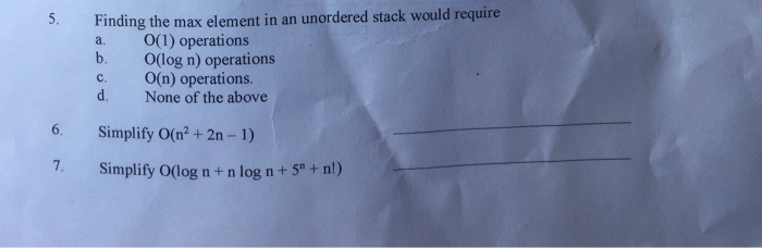 Solved 5. Finding the max element in an unordered stack | Chegg.com