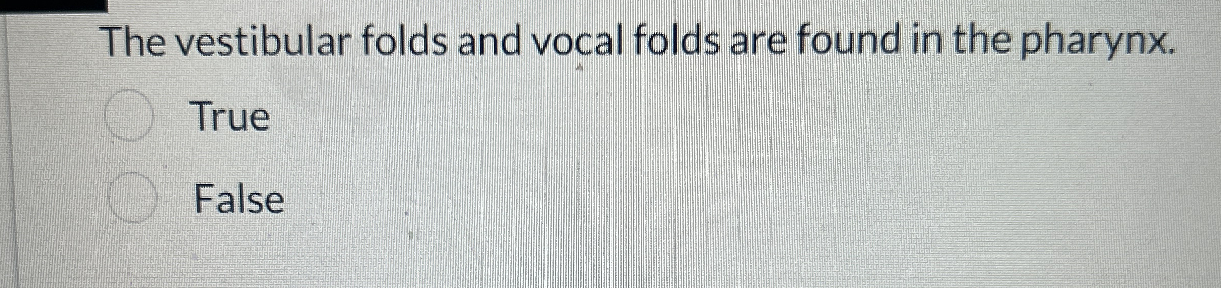 Solved The vestibular folds and vocal folds are found in the | Chegg.com