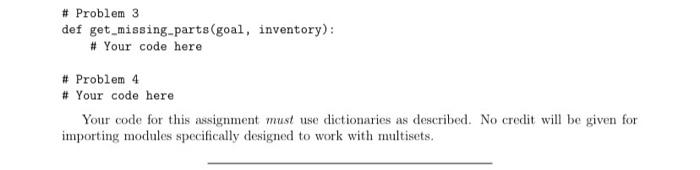 Solved \# Problem 3 def get_missing_parts(goal, inventory): | Chegg.com