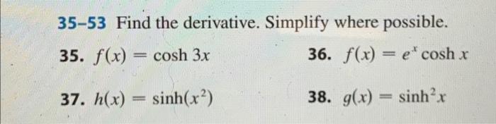 Solved 35-53 Find the derivative. Simplify where possible. | Chegg.com