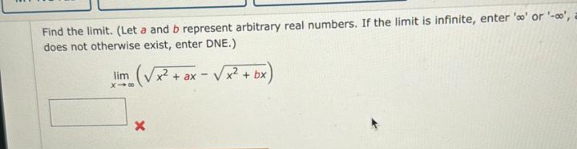 Solved Find the limit. (Let a and b ﻿represent arbitrary | Chegg.com