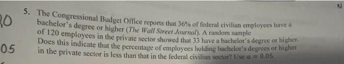 Solved 5. The Congressional Budget Office reports that 36% | Chegg.com