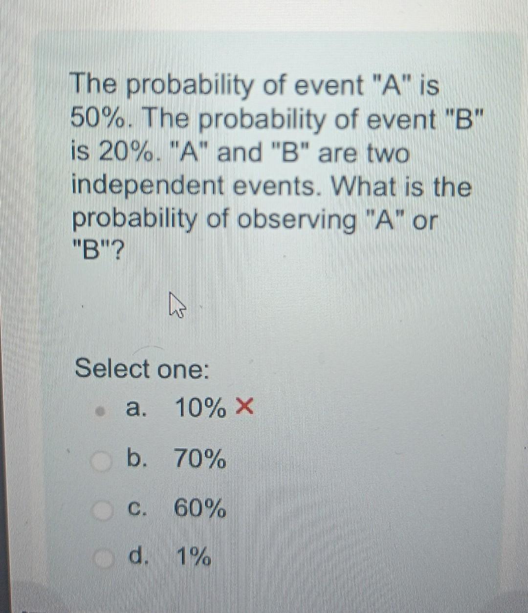 Solved The probability of event " A " is 50%. The | Chegg.com