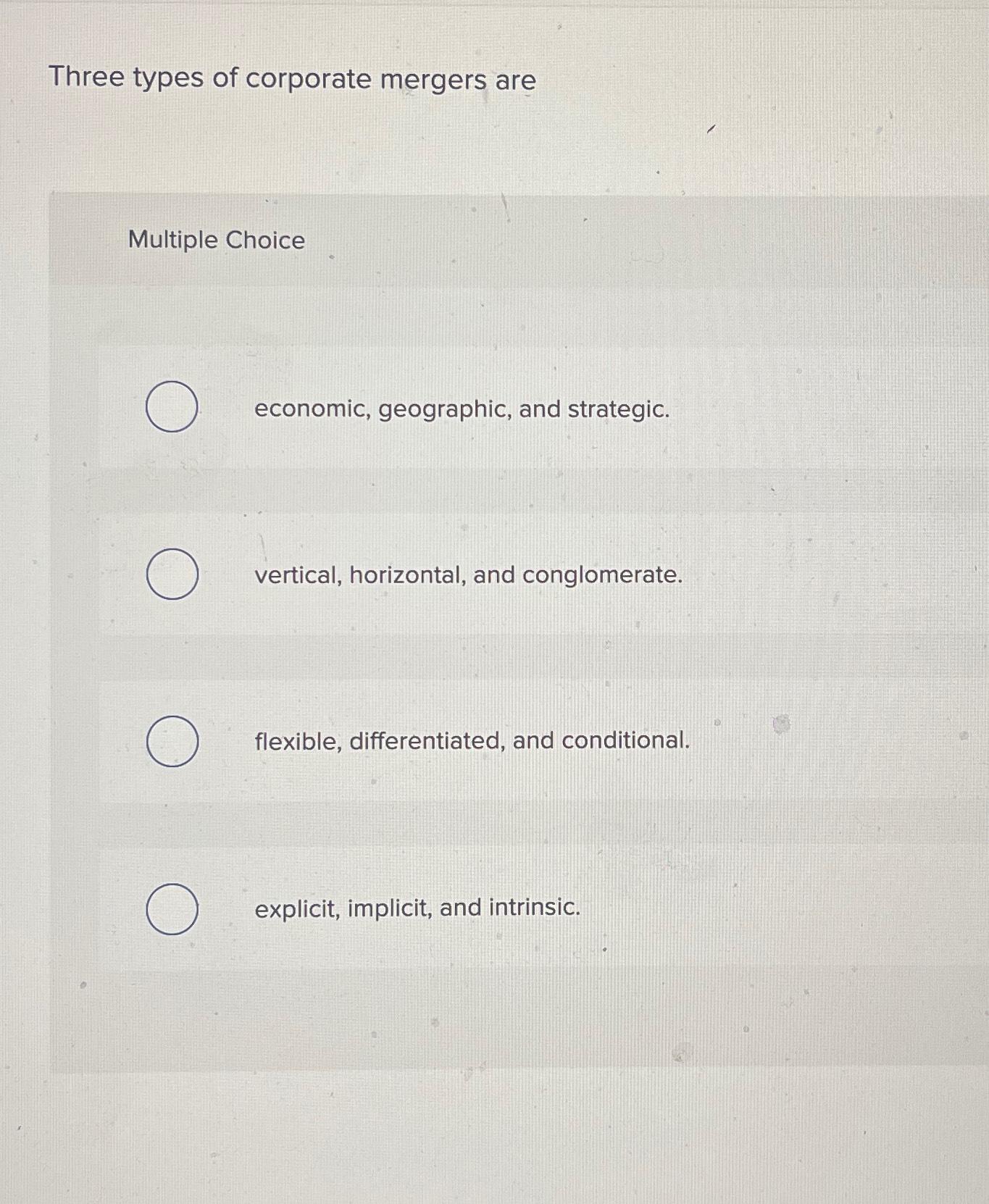 Solved Three types of corporate mergers areMultiple | Chegg.com