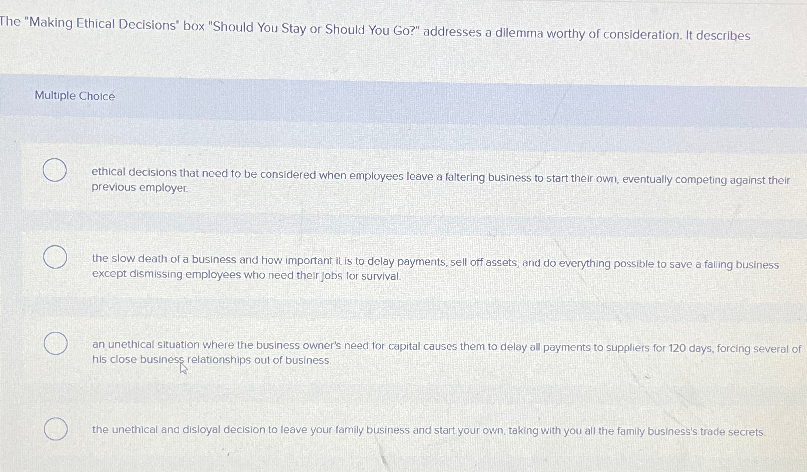 Solved The "Making Ethical Decisions" box "Should You Stay | Chegg.com