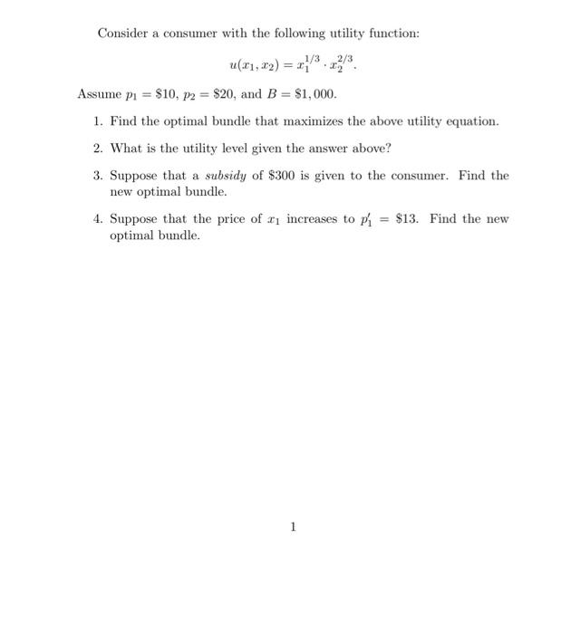 Solved Consider a consumer with the following utility | Chegg.com