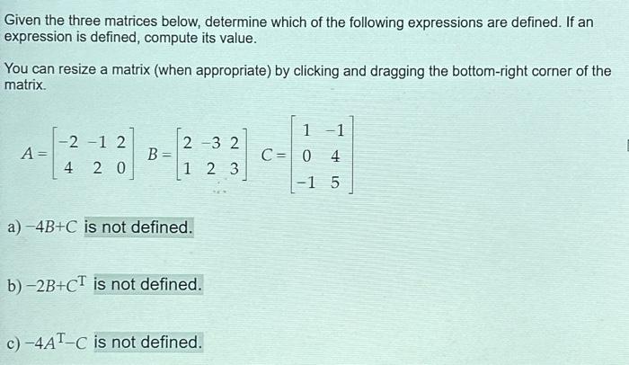 Solved Given the three matrices below, determine which of | Chegg.com
