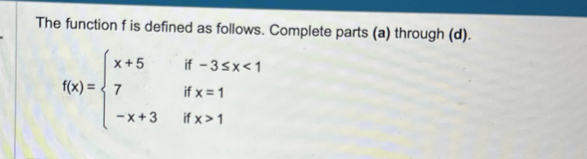The function f ﻿is defined as follows. Complete parts | Chegg.com