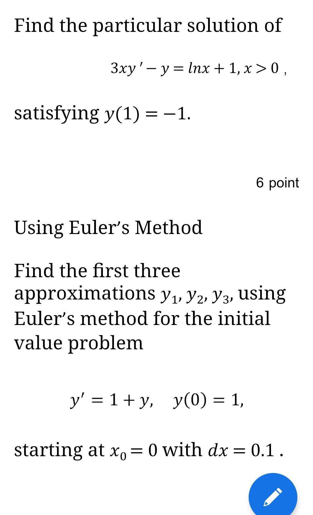 Solved Find the particular solution of 3xy'- y = lnx + 1, x | Chegg.com