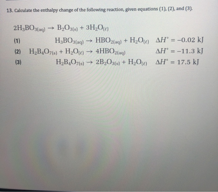 Solved 13. Calculate the enthalpy change of the following | Chegg.com
