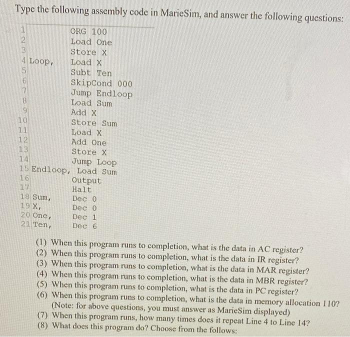 Solved Type the following assembly code in MarieSim, and | Chegg.com