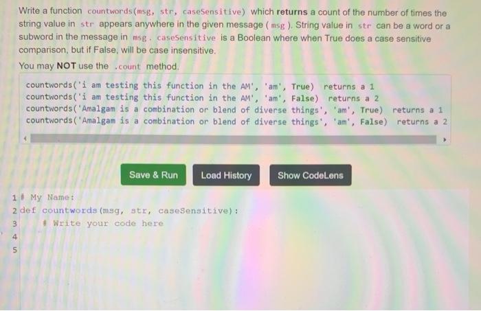 Solved Write a function countwords (msg, str, caseSensitive) | Chegg.com