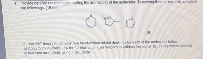 Solved Provide detailed reasoning supporting the aromaticity | Chegg.com