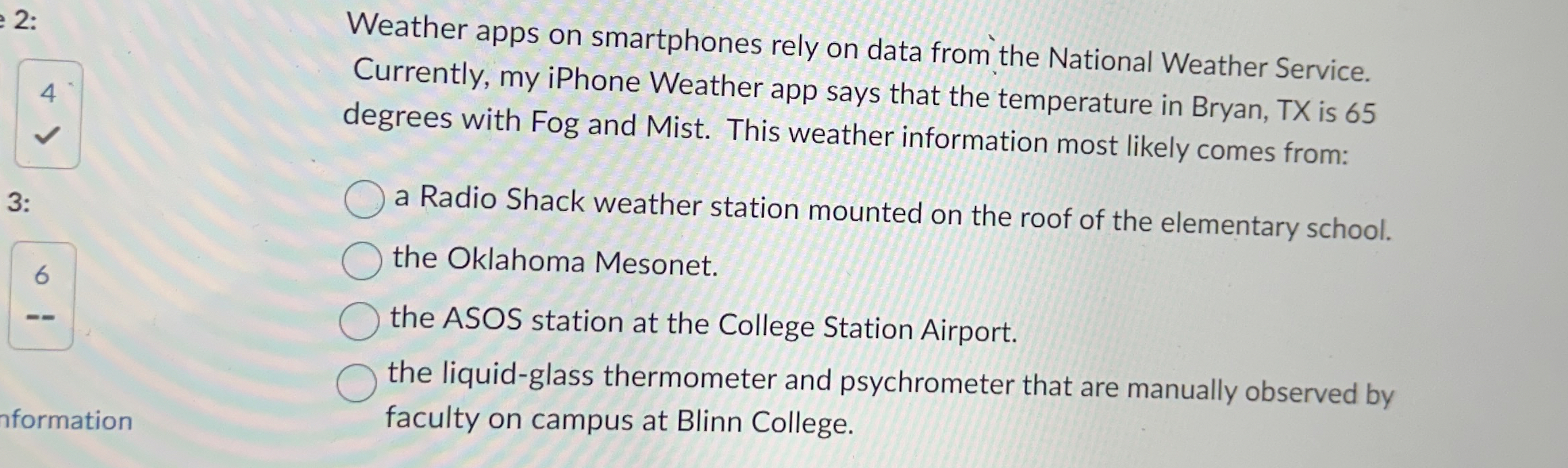 Solved Weather apps on smartphones rely on data from the | Chegg.com