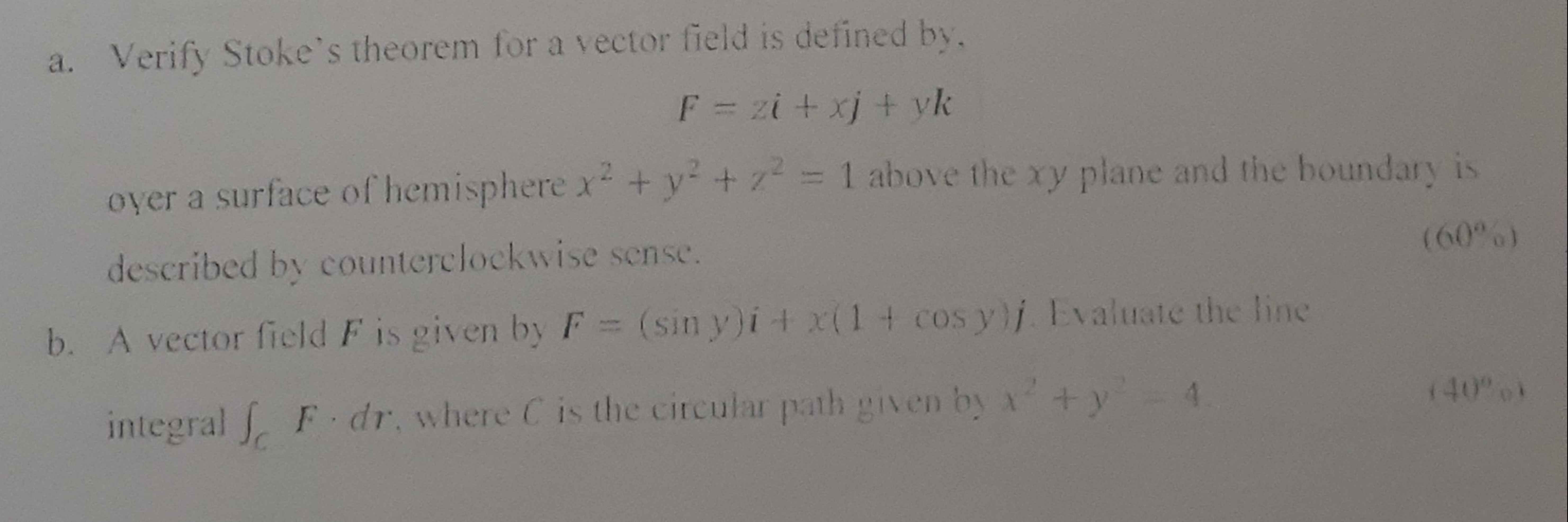 Solved a. ﻿Verify Stoke's theorem for a vector field is | Chegg.com