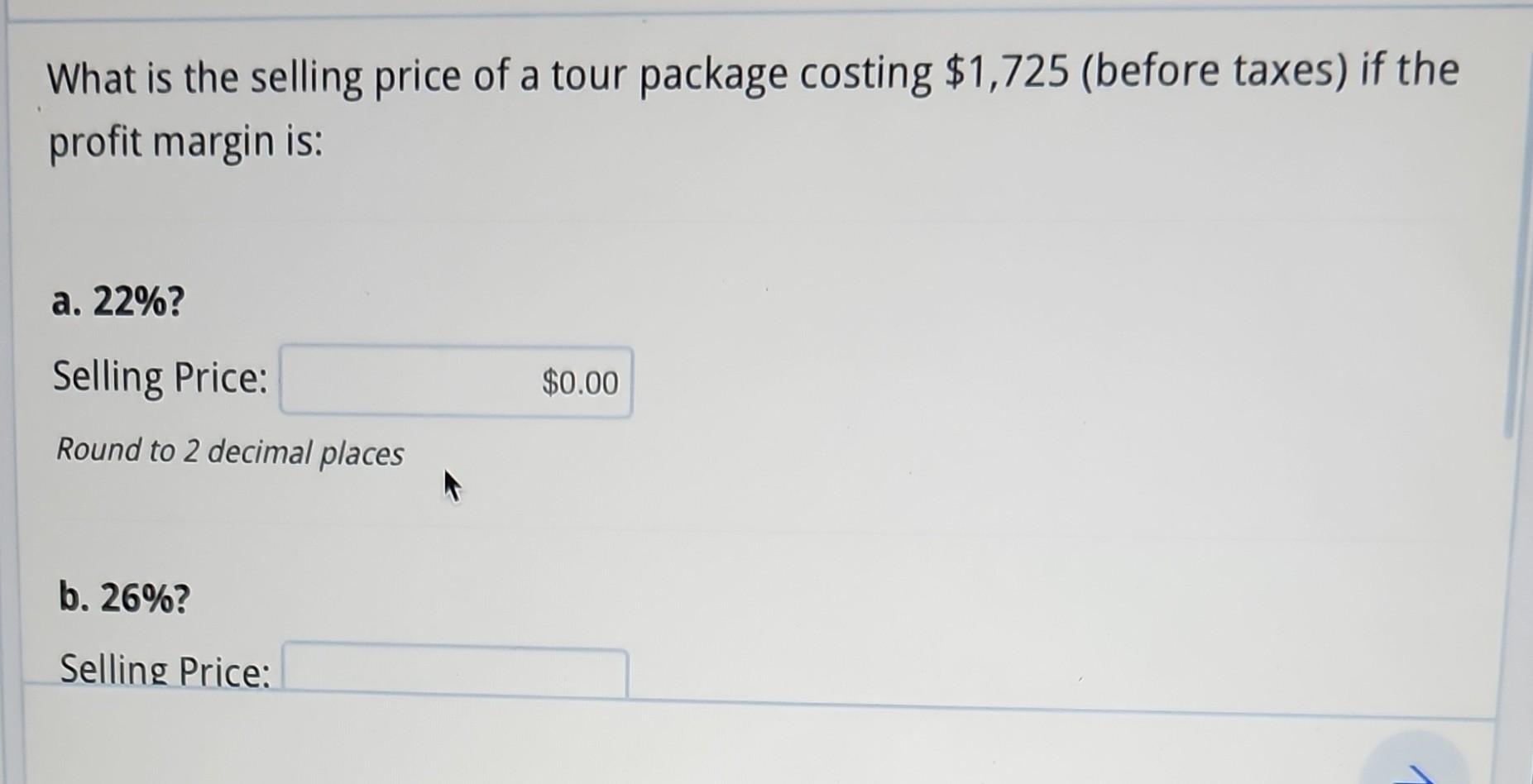 Solved What is the selling price of a tour package costing | Chegg.com