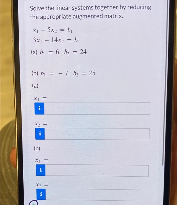 Solved Solve the linear systems together by reducing the | Chegg.com