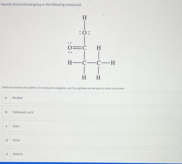 Solved Identify the functional group in the following | Chegg.com