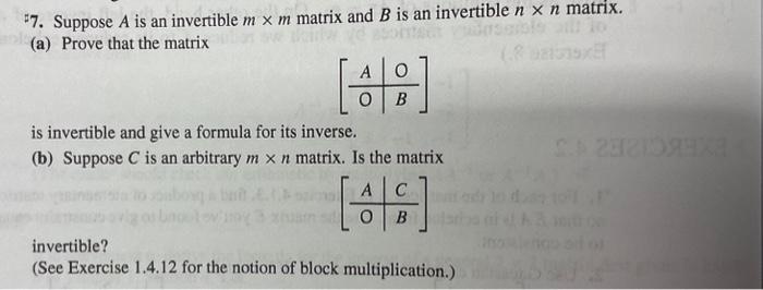 Solved 7. Suppose A is an invertible m×m matrix and B is an | Chegg.com