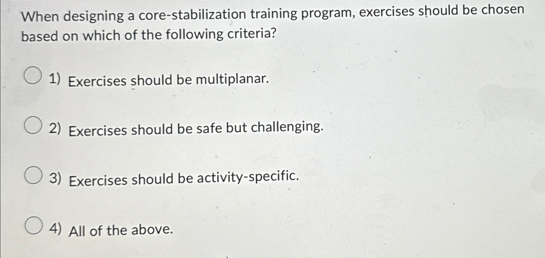 Solved When designing a core-stabilization training program, | Chegg.com