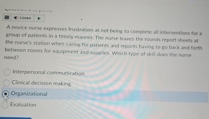 Solved ListenA novice nurse expresses frustration at not | Chegg.com