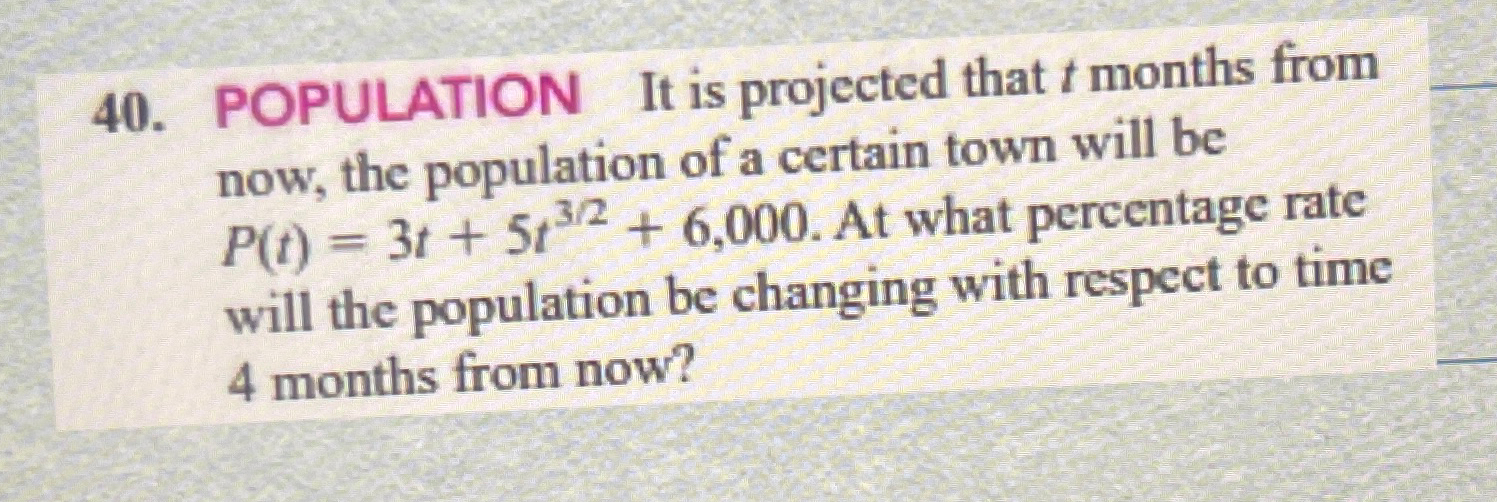 Solved POPULATION It is projected that t ﻿months from now, | Chegg.com