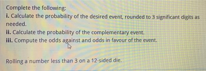 Solved Complete the following: i. Calculate the probability | Chegg.com