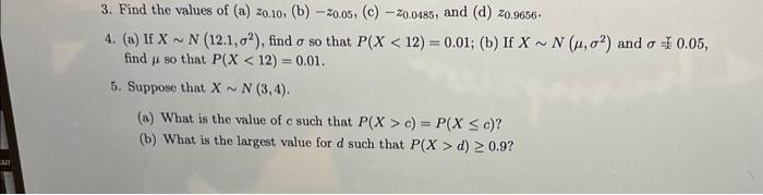 Solved 3. Find the values of (a) z0.10, (b) −z0.05, (c) | Chegg.com
