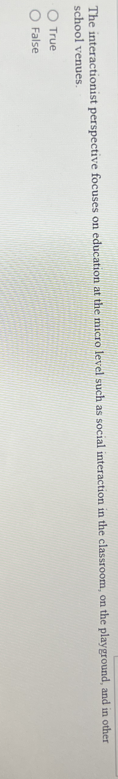 Solved The interactionist perspective focuses on education | Chegg.com