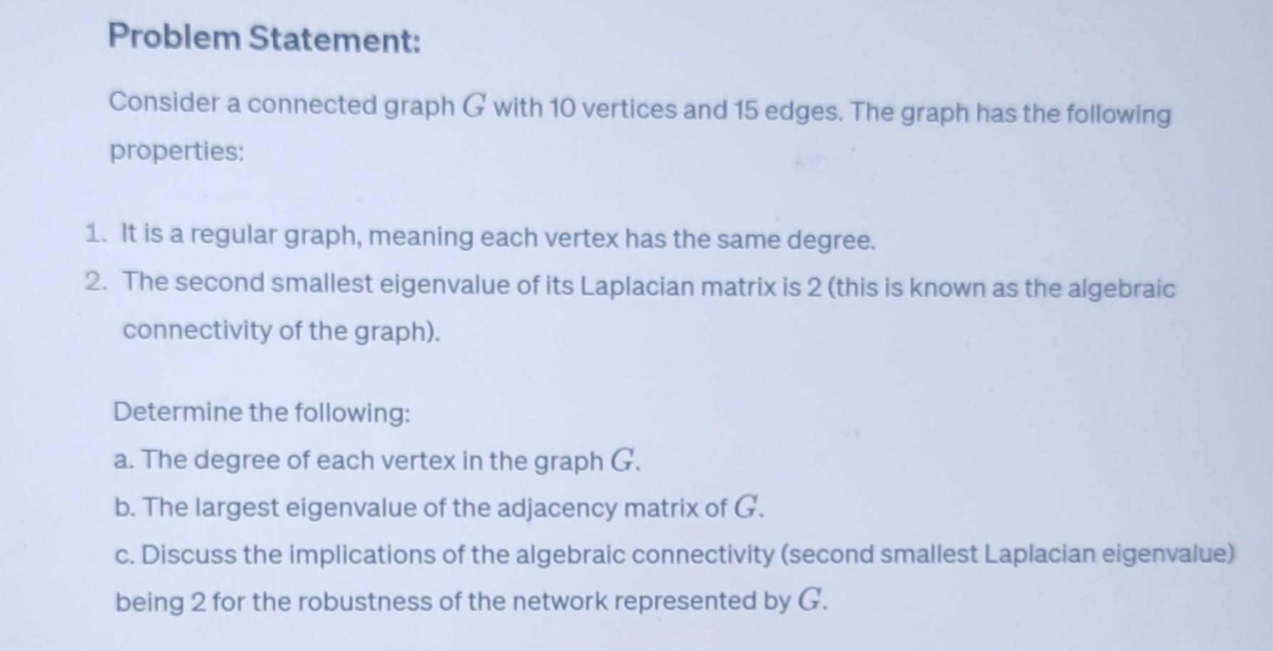 Solved Problem Statement: Consider a connected graph G with | Chegg.com Solved Problem Statement: Consider a connected graph G with | Chegg.com