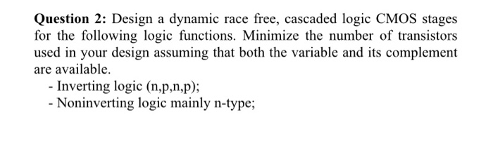 Solved Question 2: Design a dynamic race free, cascaded | Chegg.com