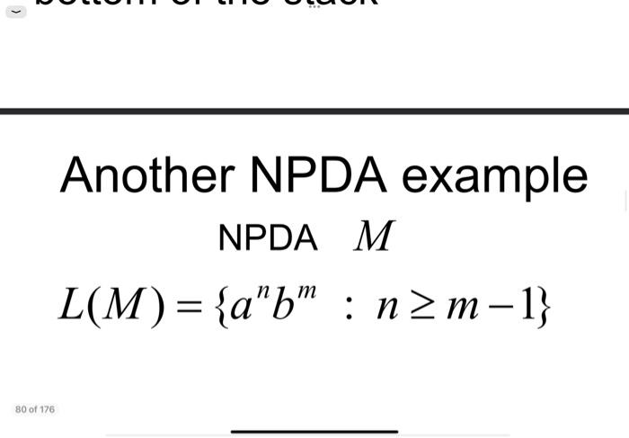 Another Npda Example Npda M L M {anbm N≥m−1}