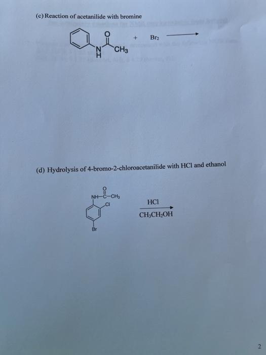 Solved (c) Reaction of acetanilide with bromine + Br2 CH3 | Chegg.com
