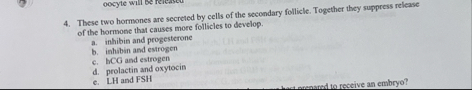 Solved These two hormones are secreted by cells of the | Chegg.com