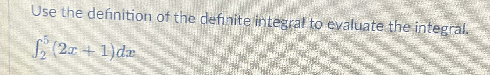 Solved Use the definition of the definite integral to | Chegg.com