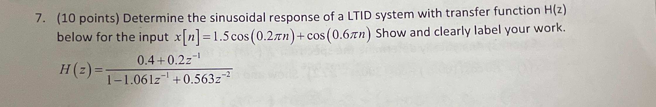 Solved (10 ﻿points) ﻿Determine the sinusoidal response of a | Chegg.com