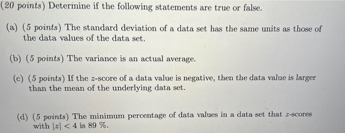 Solved (20 points) Determine if the following statements are | Chegg.com Solved (20 points) Determine if the following statements are | Chegg.com