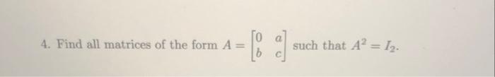 Solved 1. For each of the following matrix equations, solve | Chegg.com