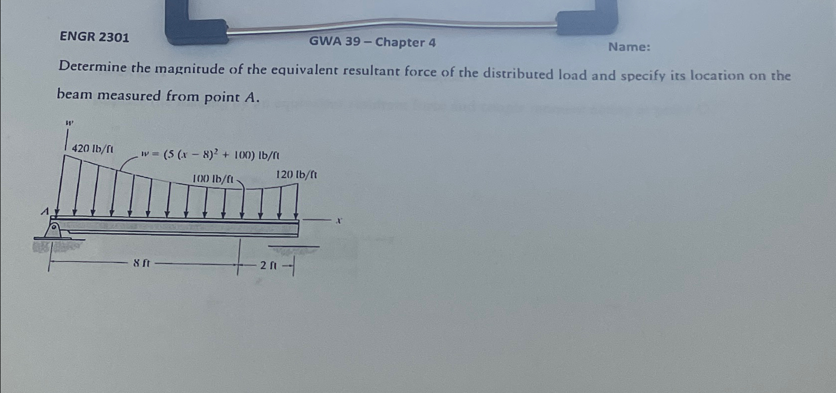 Solved ENGR 2301GWA 39 - ﻿Chapter 4Name:Determine the | Chegg.com