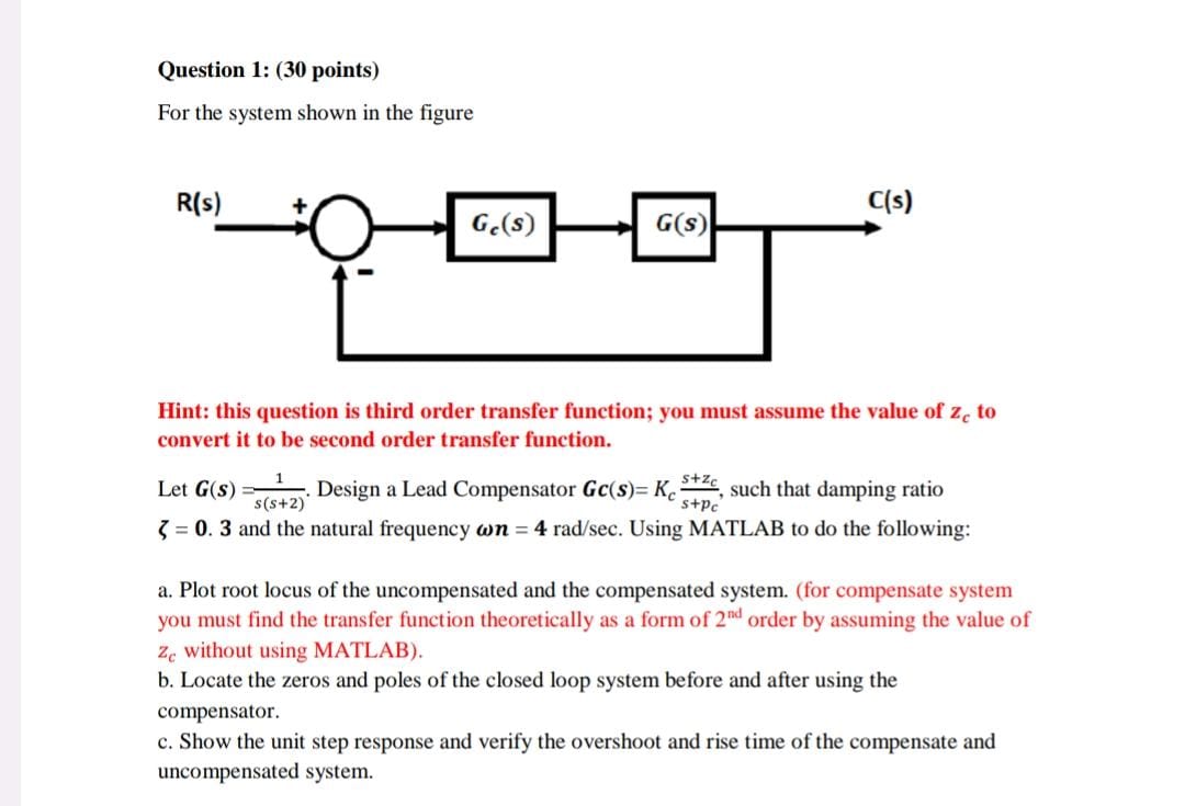 Solved Question 1: (30 ﻿points)For the system shown in the | Chegg.com