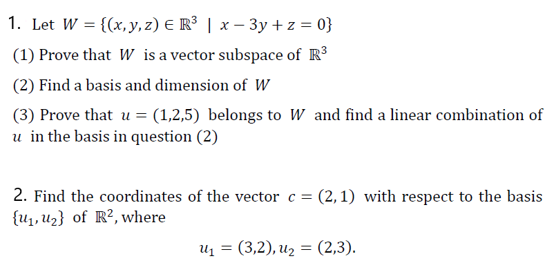 Solved - = 1. Let W = {(x,y,z) E R3 | x – 3y +z = 0} (1) | Chegg.com